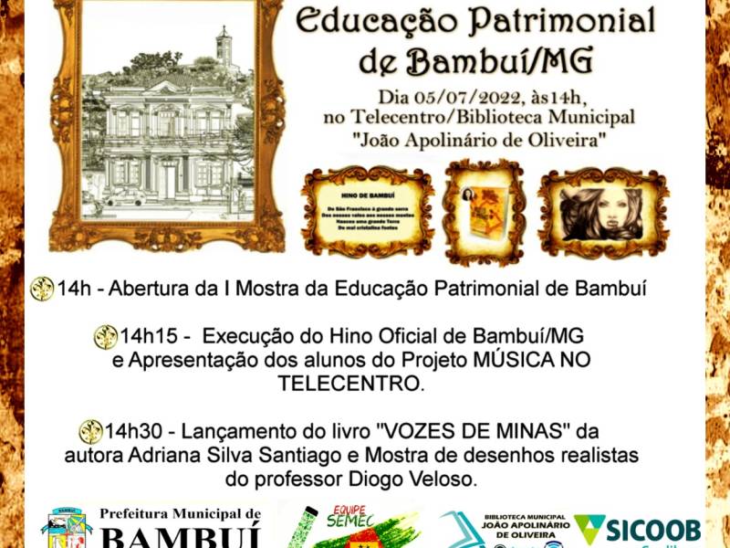Primeira Mostra Da Educação Patrimonial De Bambuí Prefeitura